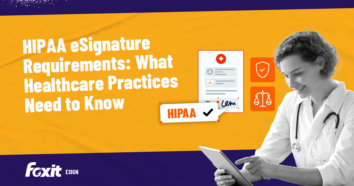 HIPAA eSignature Requirements: What Healthcare Practices Need to Know ...